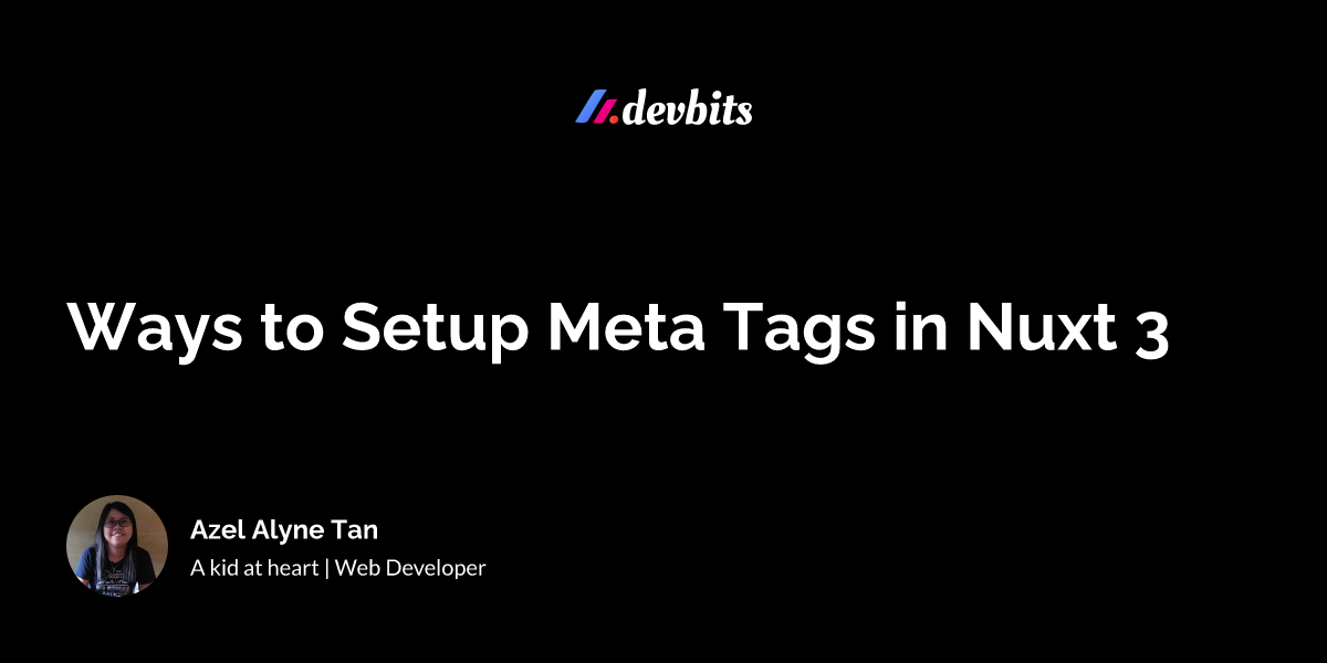 Ways to Setup Meta Tags in Nuxt 3