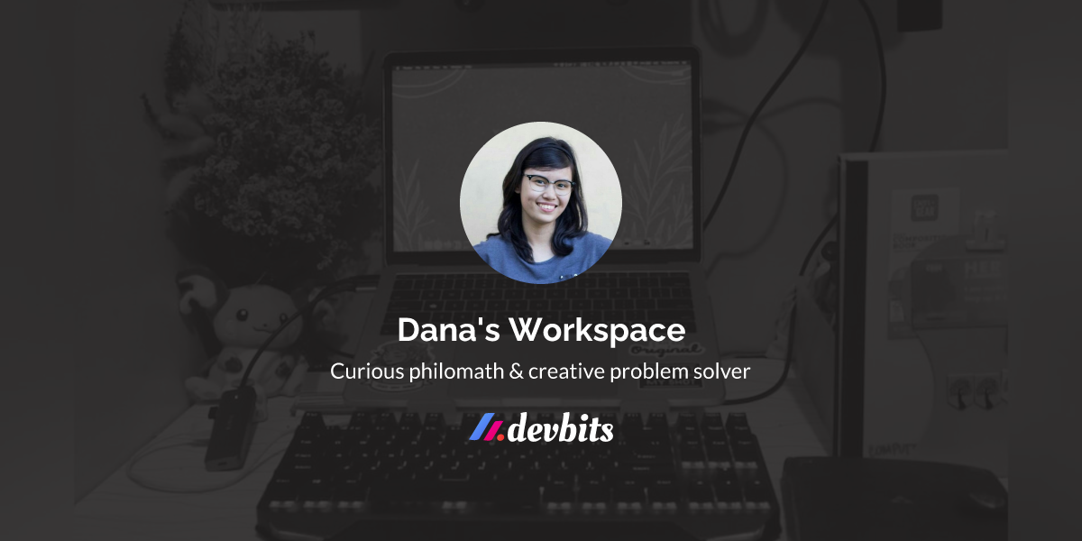 Dana's workspace | Devbits.ph