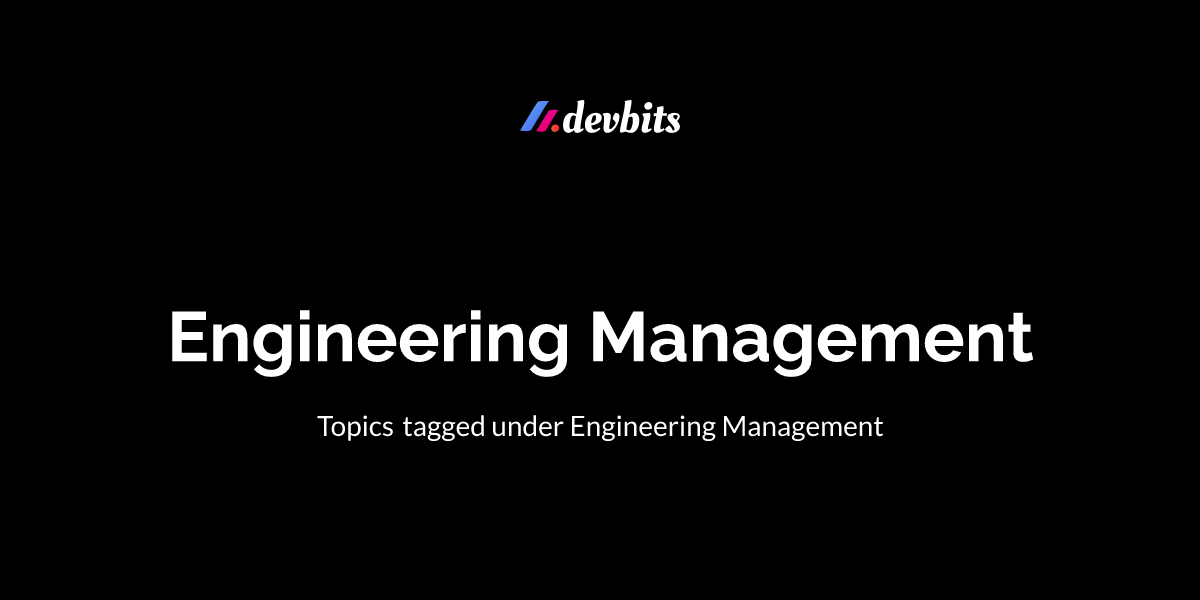 Engineering Management | Devbits.ph